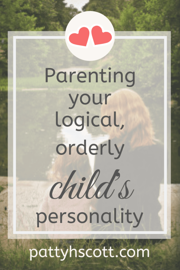 Parenting Your Logical, Orderly Child — Savannah Scott Romcom Author